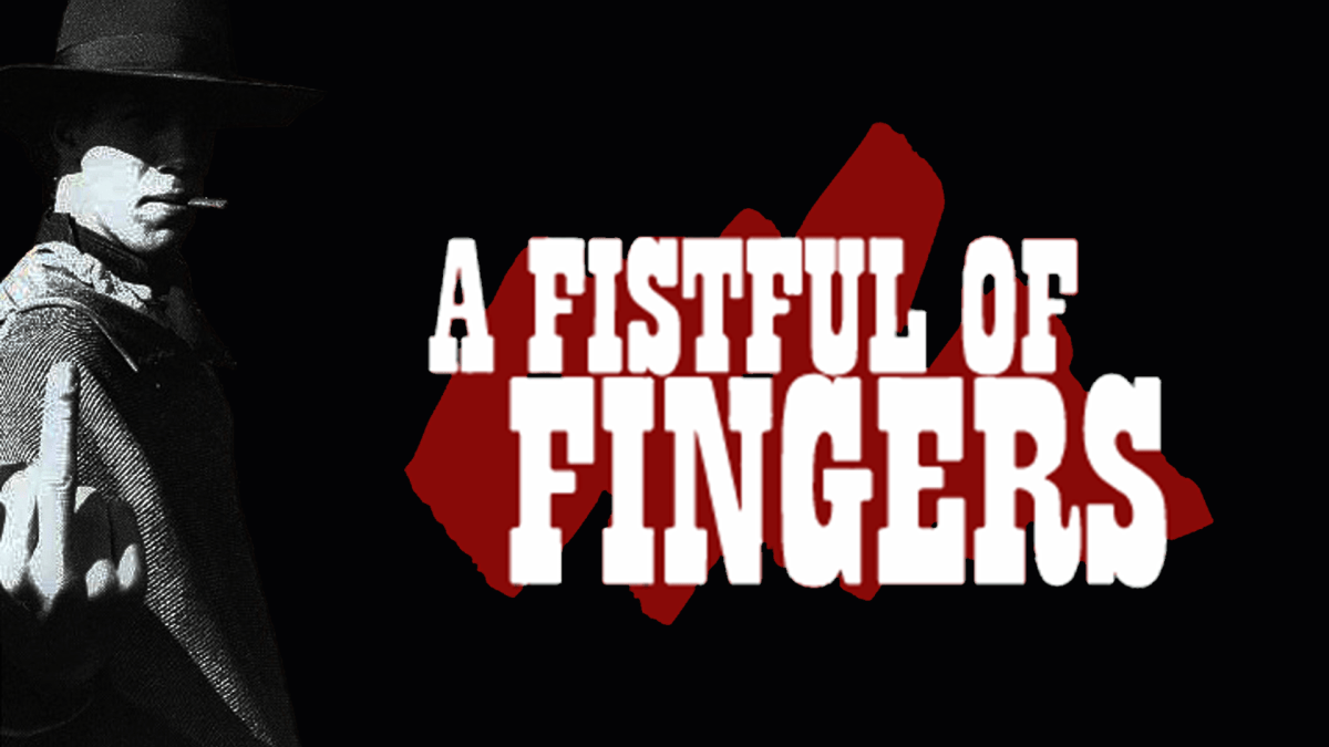 A Fistful of Fingers Review